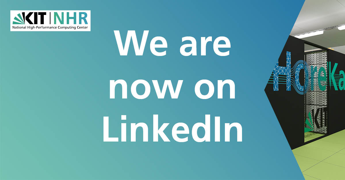 NHR@KIT - About us - News - Follow us on LinkedIn